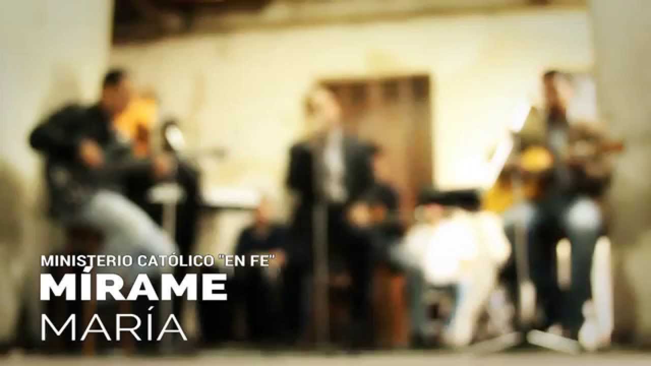 MÍRAME MARÍA - YouTube