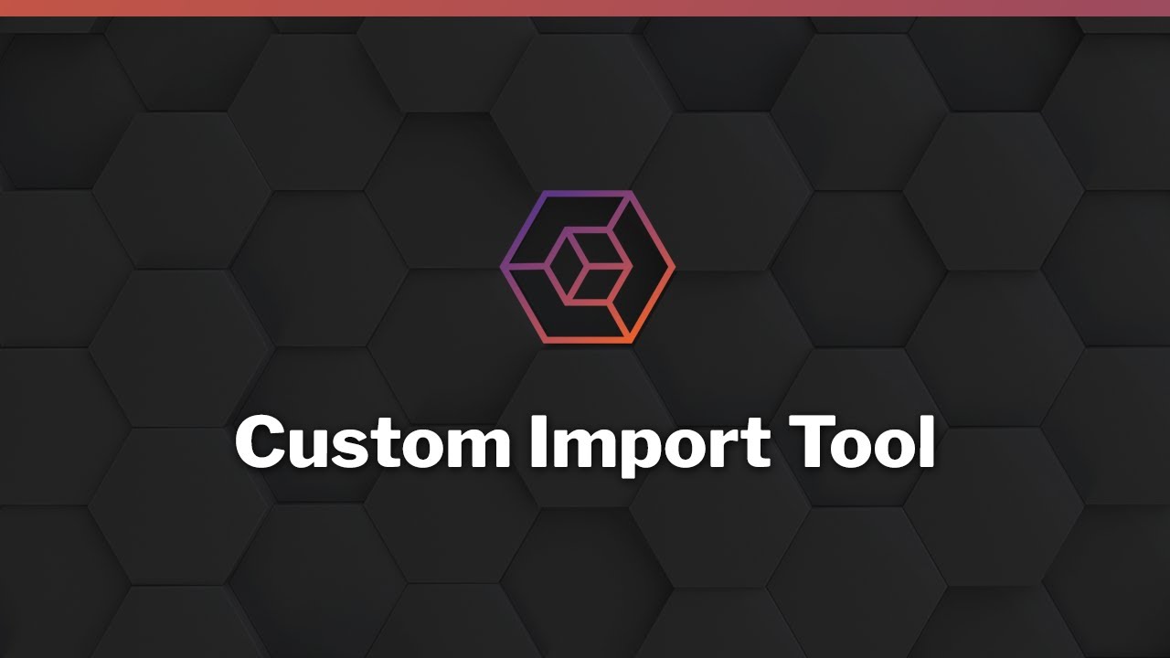 Custom Import Tool - YouTube