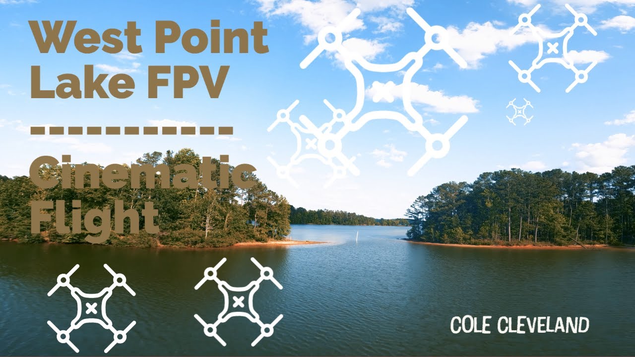 West Point Lake FPV -- Cinematic - YouTube