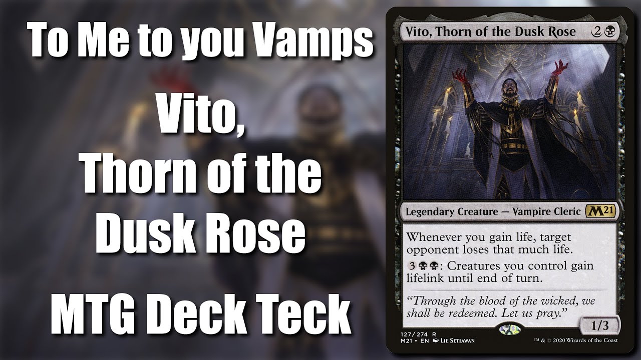 To Me to you Vamps, Vito Thorn of the Dusk Rose, MTG Deck Teck - YouTube