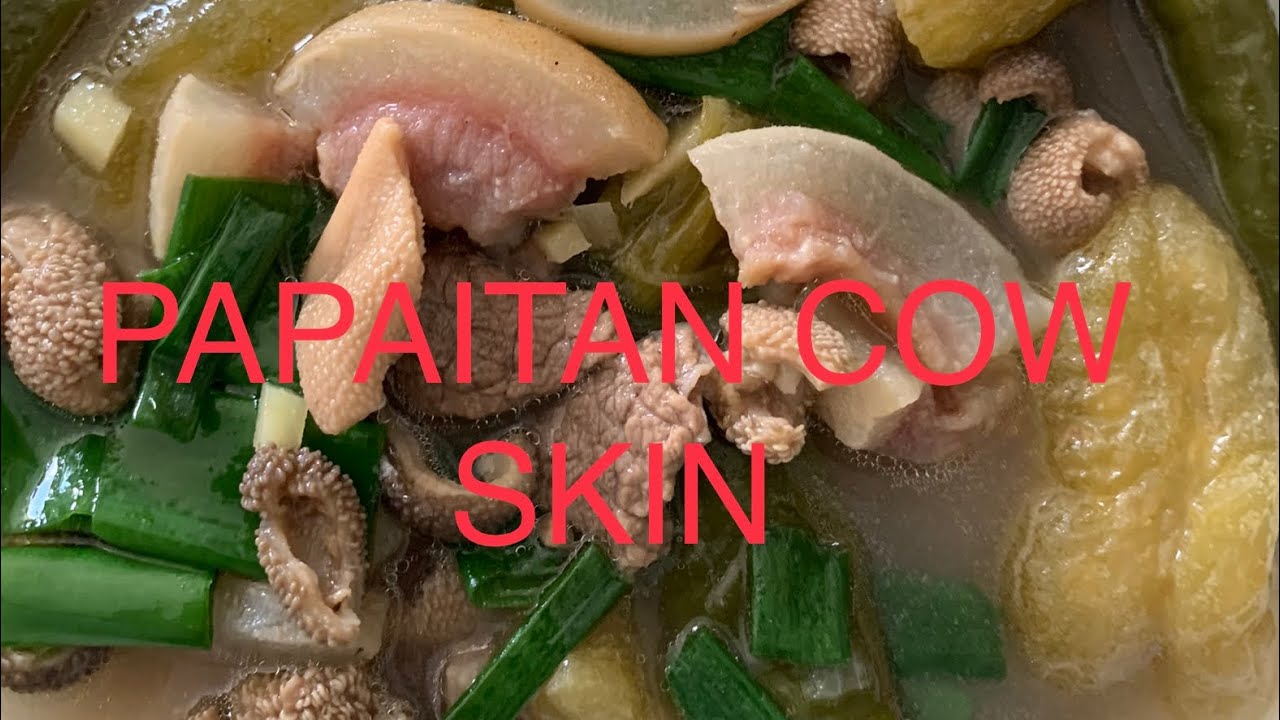 PAPAITAN NA MASKARA NG BAKA/ COW SKIN AT LAMAN+GOAT TRIPE - YouTube