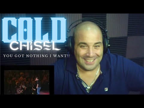Cold Chisel Reaction 1st time hearing (You Got Nothing I Want) Shakes ...