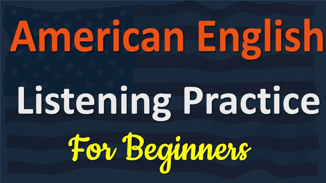 American English Listening Practice for Beginners | Daily Use English ...