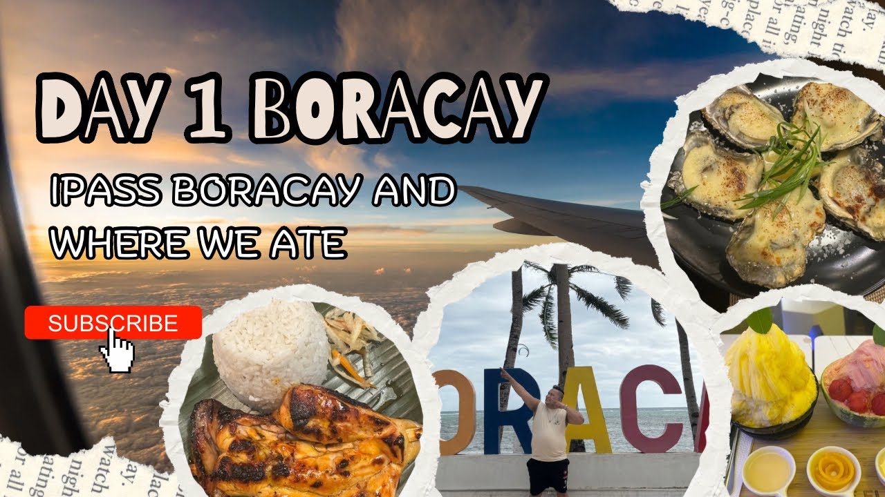 BORACAY VLOG: DAY 1 | IPASS BORACAY | FOOD TRIP - YouTube