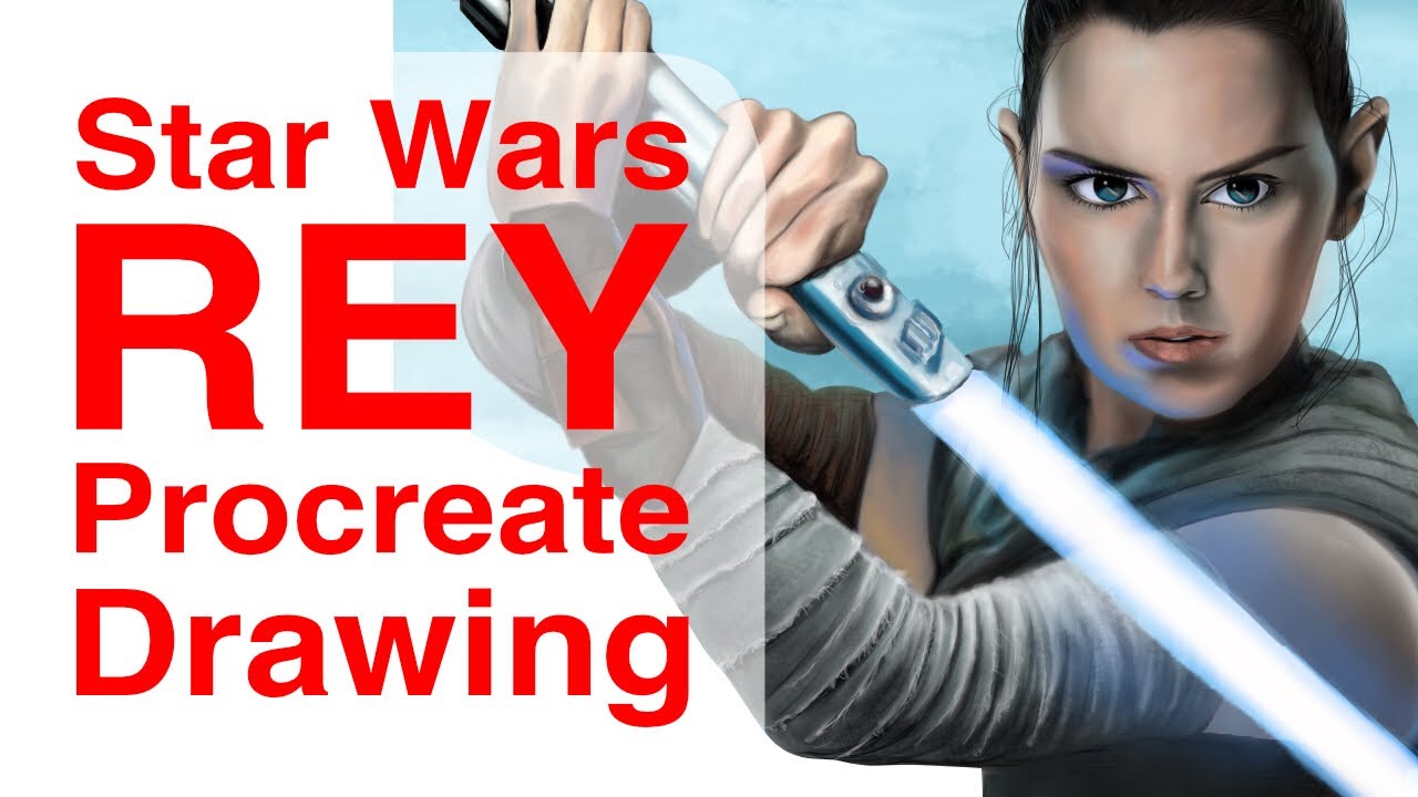 Drawing Star Wars Rey on Procreate iPad Pro - YouTube