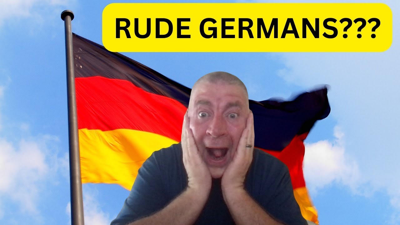 RUDE Impressions of Germans?? I Love Germany #germany - YouTube