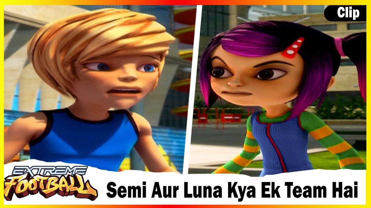 Semi Aur Luna Kya Ek Team Hai | Extreme Football | Session 01 | Clip ...