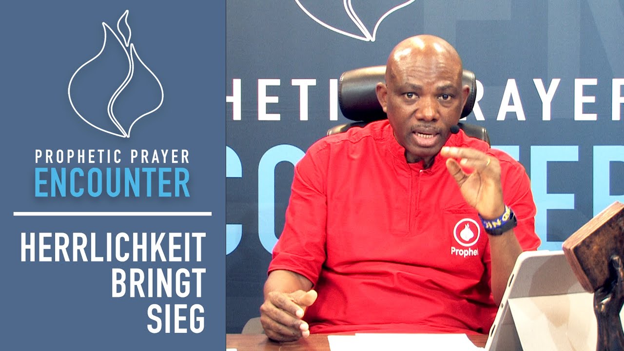 Herrlichkeit bringt Sieg / Glory brings Victory || Prophetic Prayer ...