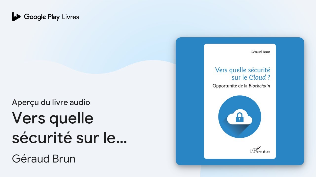 Vers quelle sécurité sur le Cloud ? :… de Géraud Brun · Extrait du ...