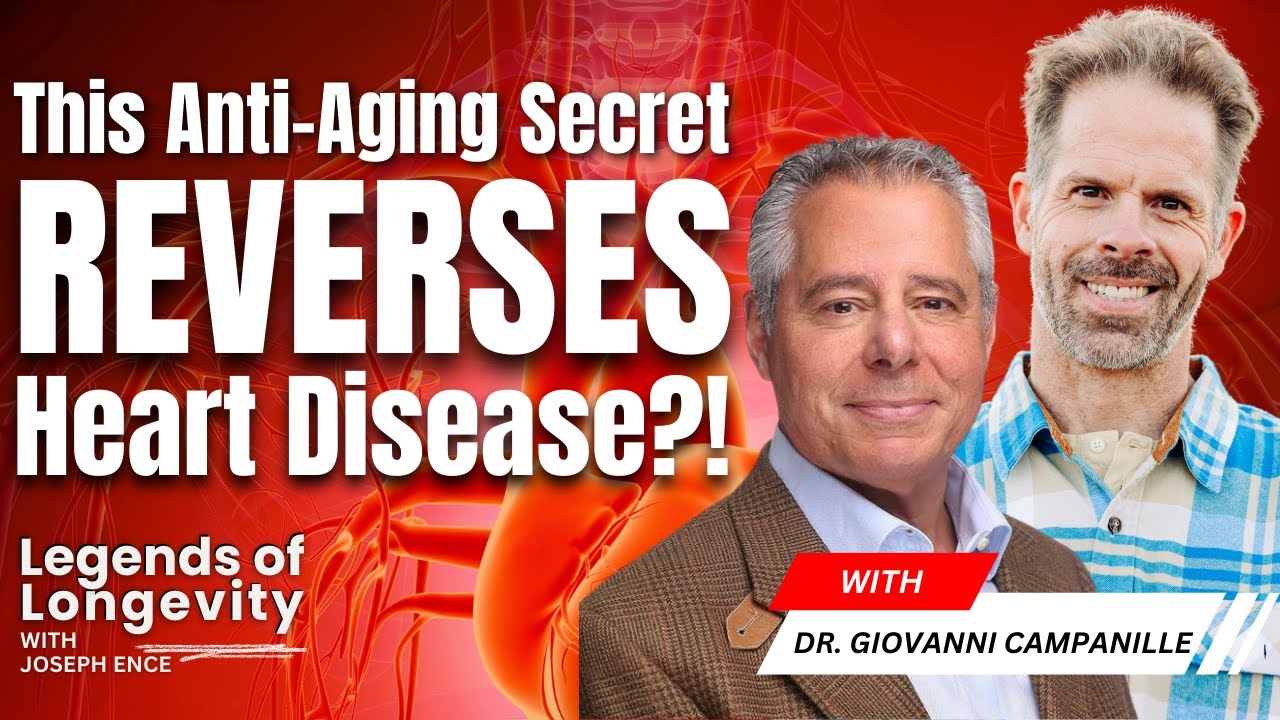 Reversing Heart Disease and Anti-Aging with Dr. Giovanni Campanile ...