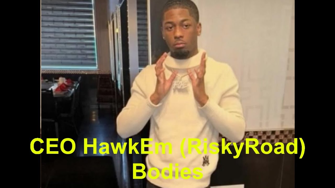 CEO HawkEm (RiskyRoad) Bodies - YouTube