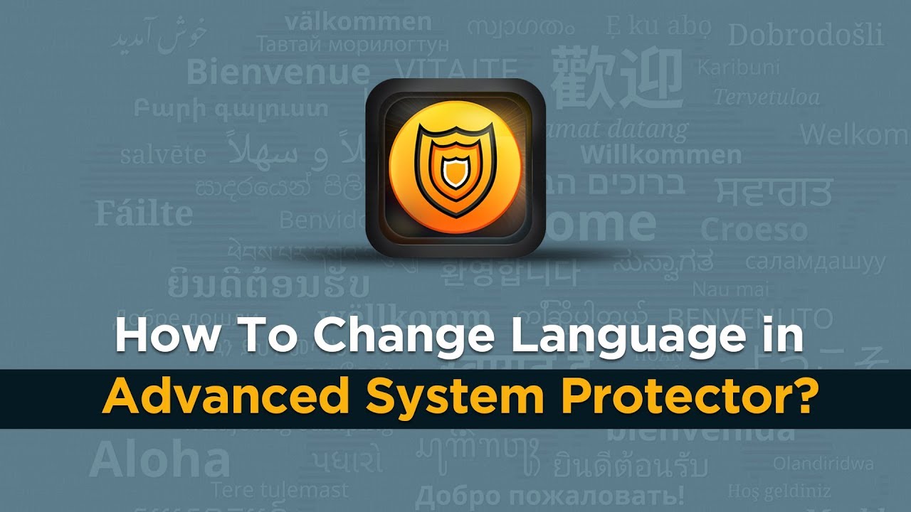 How To Change Language in Advanced System Protector - YouTube