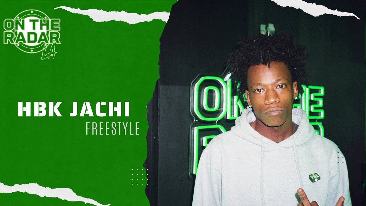 The HBK Jachi "On The Radar" Freestyle (LOS ANGELES EDITION) - YouTube