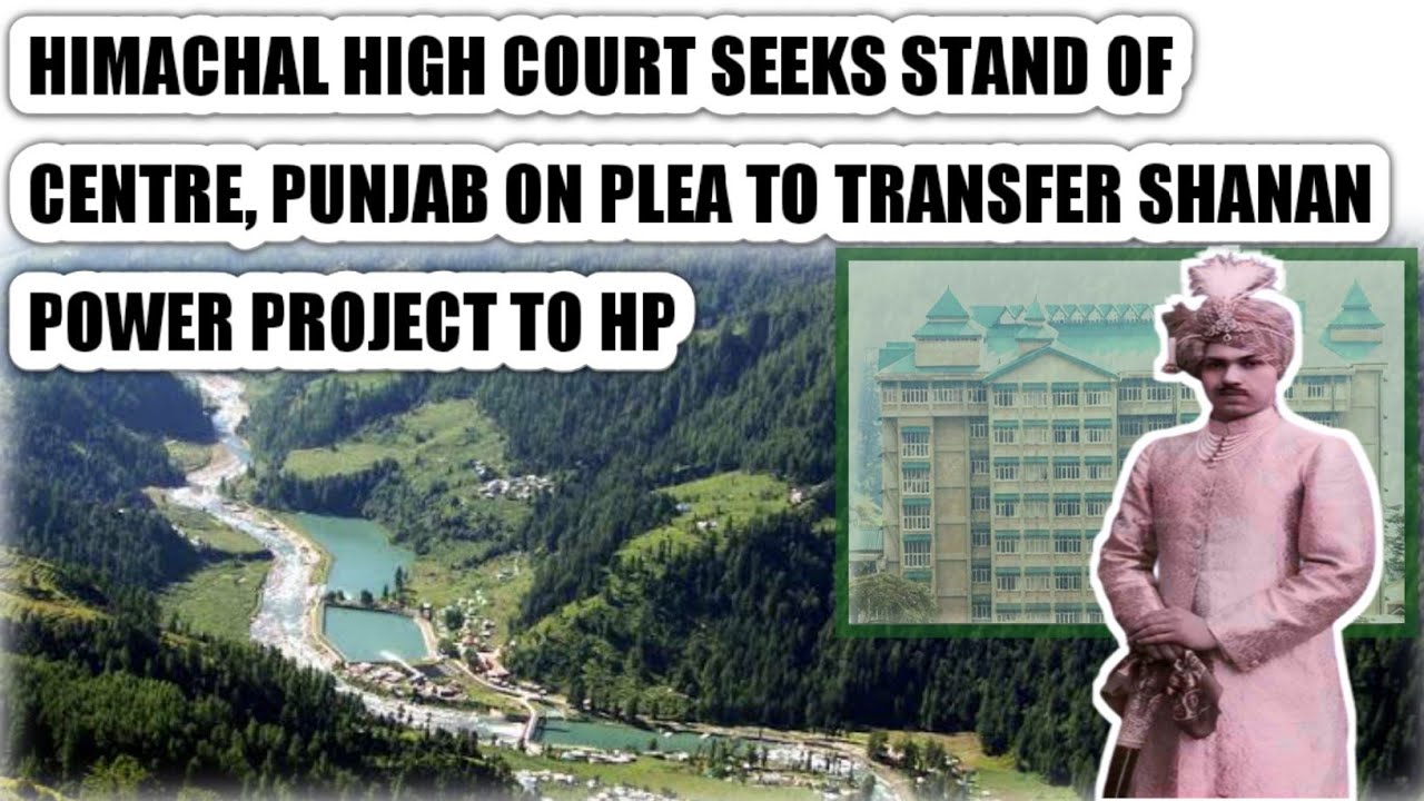 Himachal High Court Seeks Stand of Centre, Punjab on Plea to Transfer ...