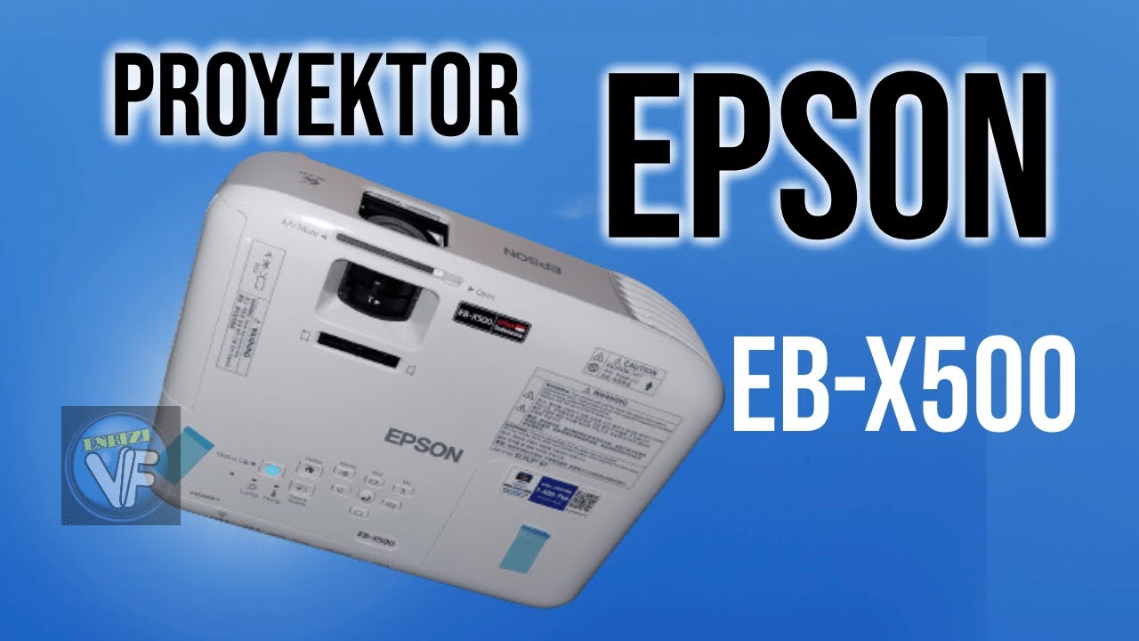 REVIEW PROYEKTOR EPSON EB-X500 - YouTube