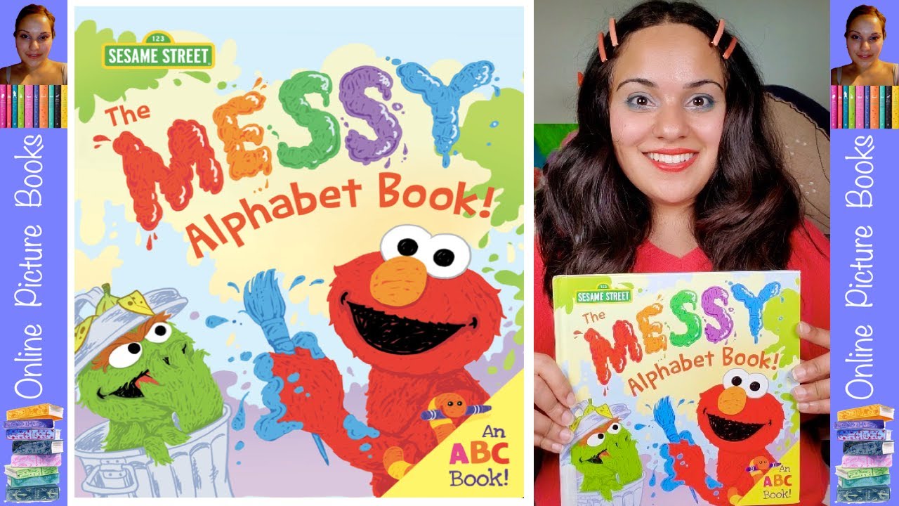 Sesame Street The Messy Alphabet Book! | Online Picture Books | Books ...