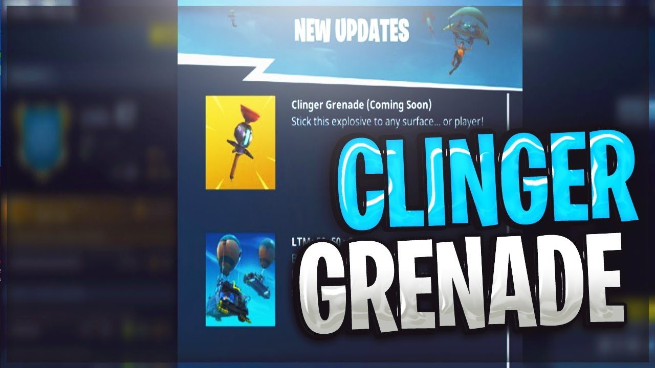NEW CLINGER GRENADE // FORTNITE BATTLE ROYALE // V3.6 UPDATE - YouTube