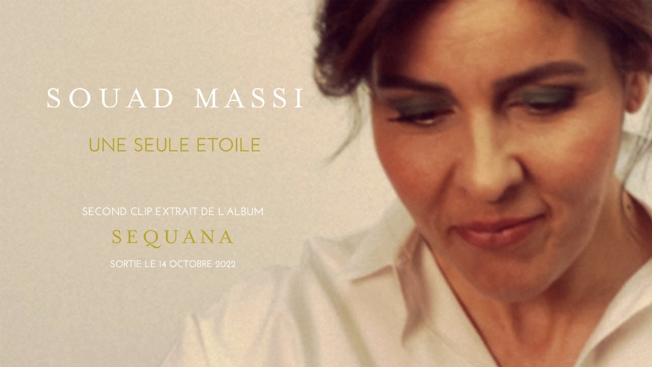 Souad Massi - Une seule étoile (Clip Officiel) - YouTube