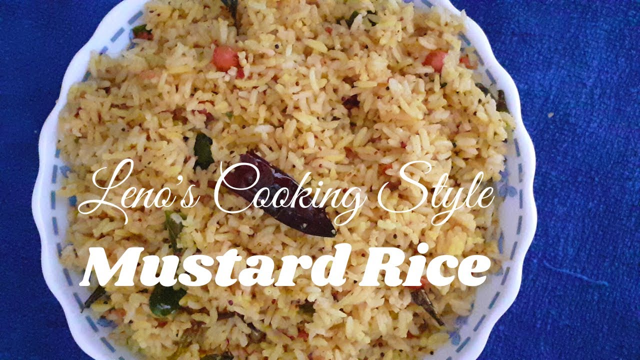 How to make simple and tasty My style of Mustard Rice| By Leno's ...