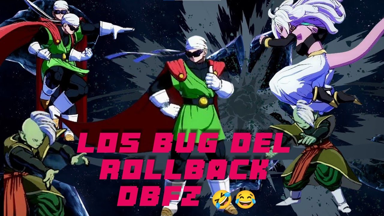 Dragon ball Fighterz Los Bug del rollback 🤣😂 - YouTube
