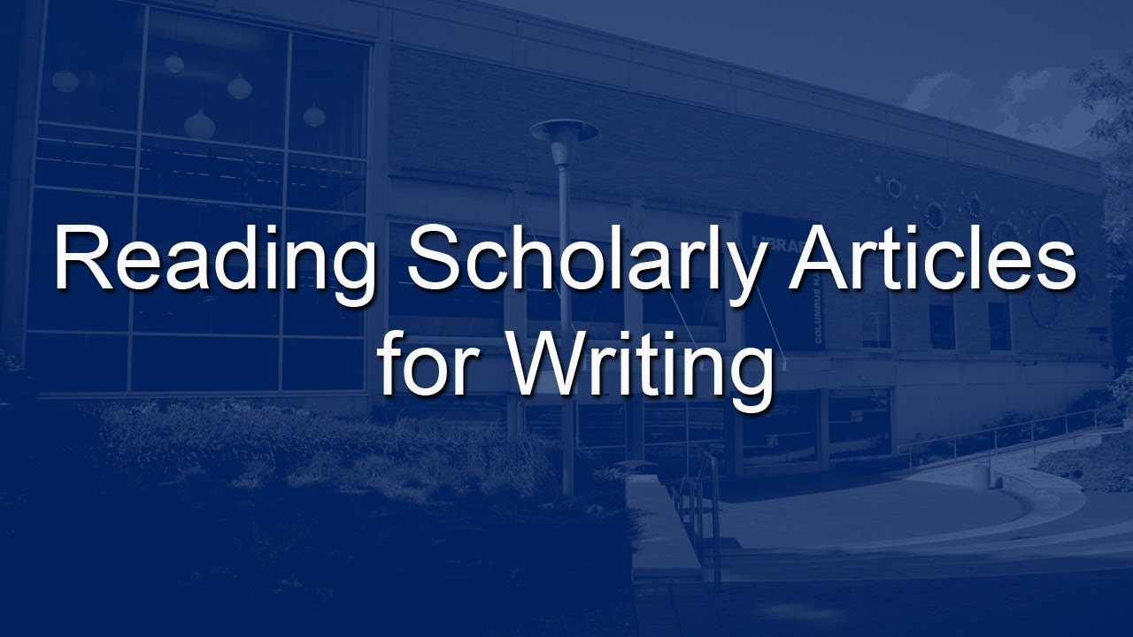 Reading Scholarly Articles For Writing YouTube
