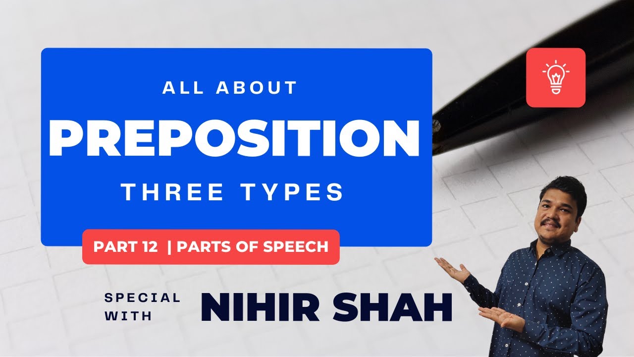 Preposition | Types of Preposition | Three Types | Part 12 | Parts of ...