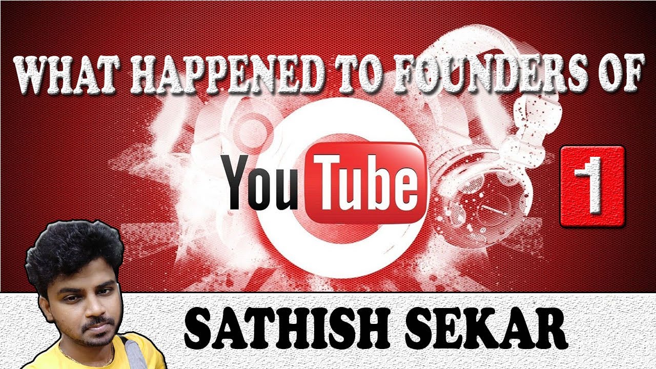 What happened to YouTube founders? | YouTube’s first video | Jawed Karim | Tamil | Sathish Sekar ...
