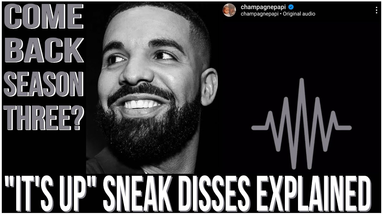 DRAKE'S COMEBACK SEASON 3 & KENDRICK ABOUT TO DROP | It's Up Sneak ...
