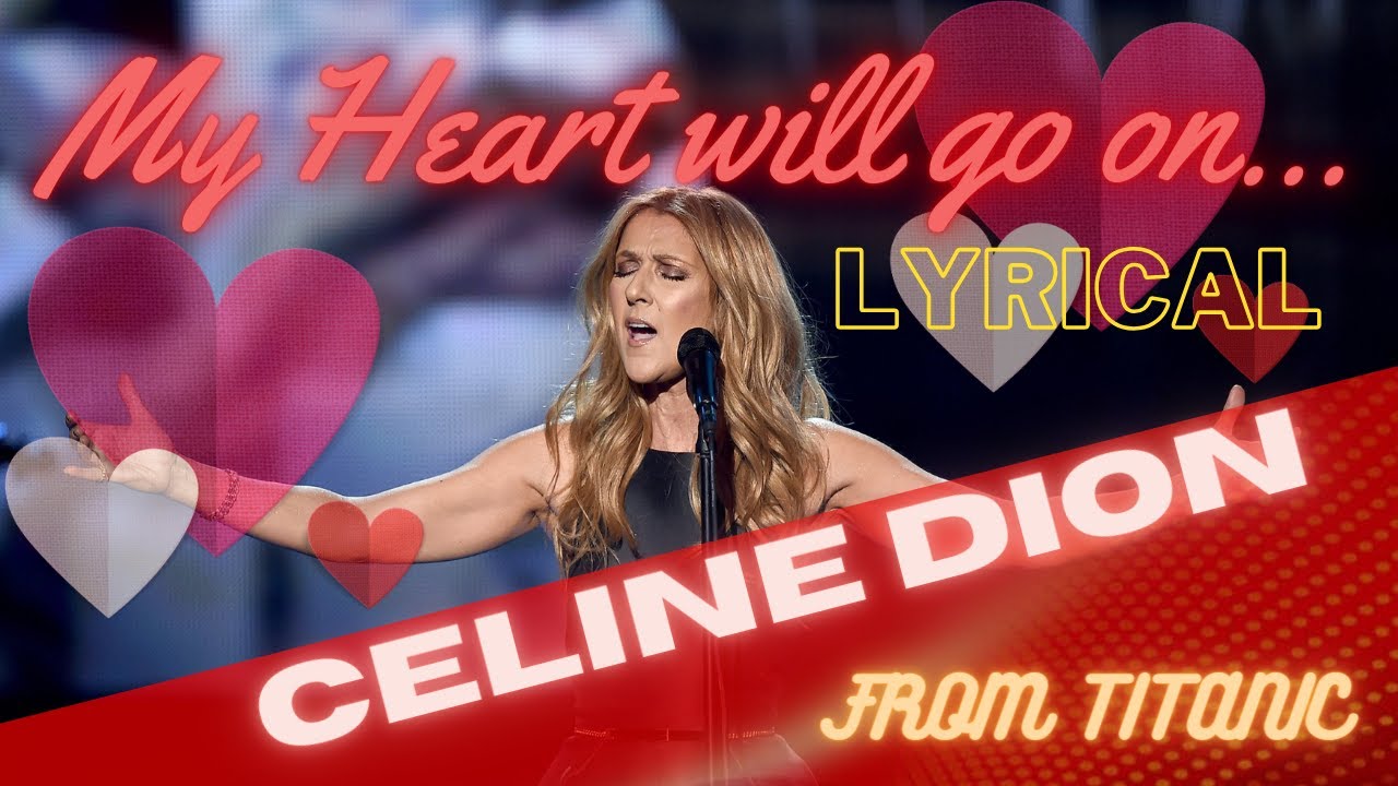 My Heart Will Go On | Lyrical Video | Celine Dion | Titanic-1997 | S.K ...