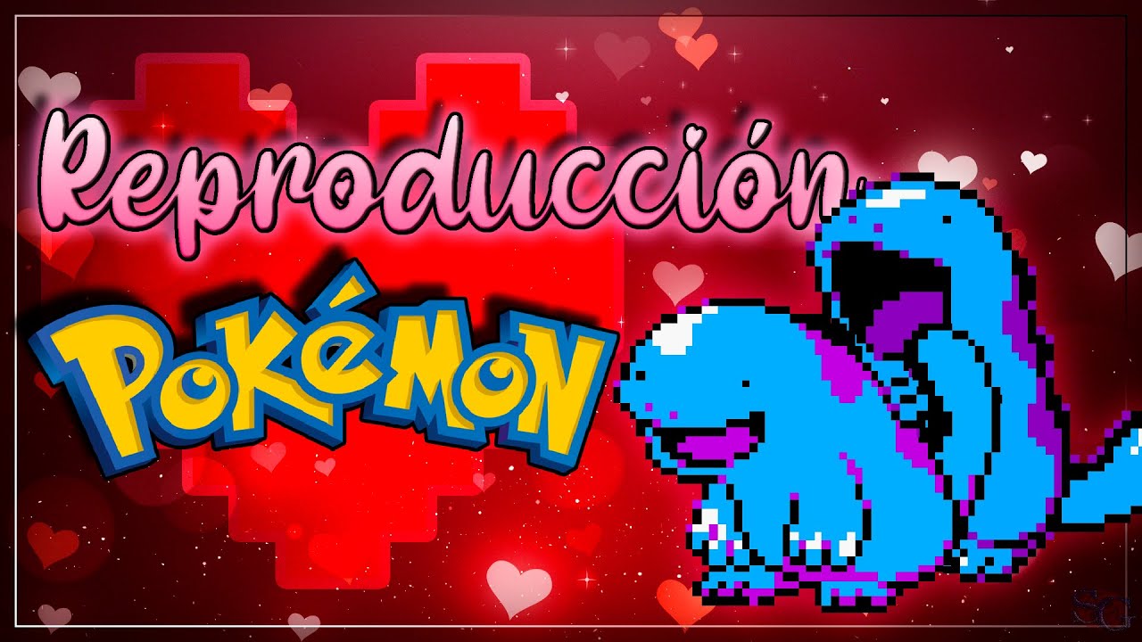 La Reproducción Pokémon - YouTube