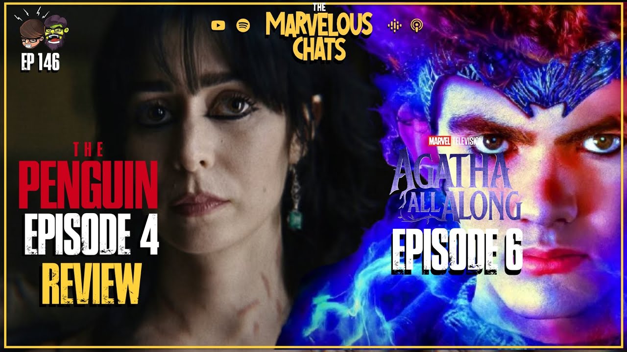 The Penguin Episode 4 & Agatha All Along Episode 6 Review | Marvelous ...