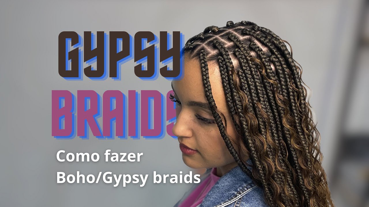 COMO FAZER GYPSY BRAIDS | COMO FAZER GODDESS BRAIDS | TUTORIAL - YouTube