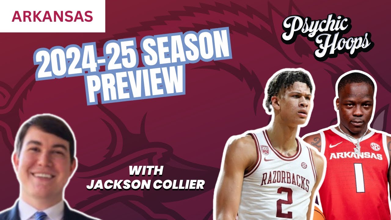 ARKANSAS TEAM PREVIEW: 2024-25 COLLEGE BASKETBALL - YouTube