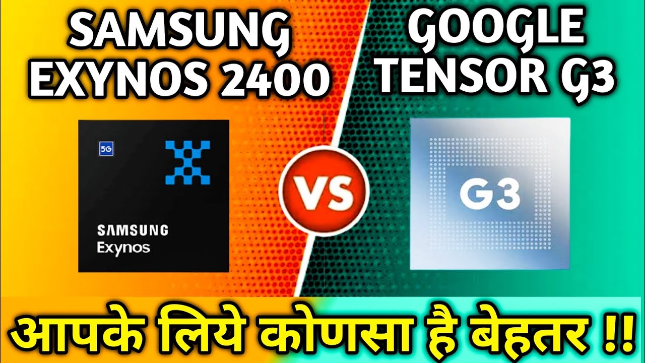 Samsung Exynos 2400 vs Google Tensor G3 comparison video chipset 🤪 ...