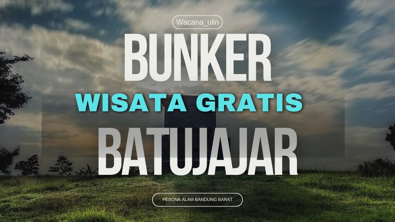 Bunker Batujajar Bandung barat buat pemburu sunset #bunkerbatujajar # ...