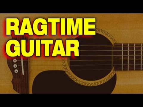 GUITAR STYLES: Ragtime Guitar Progressions - YouTube