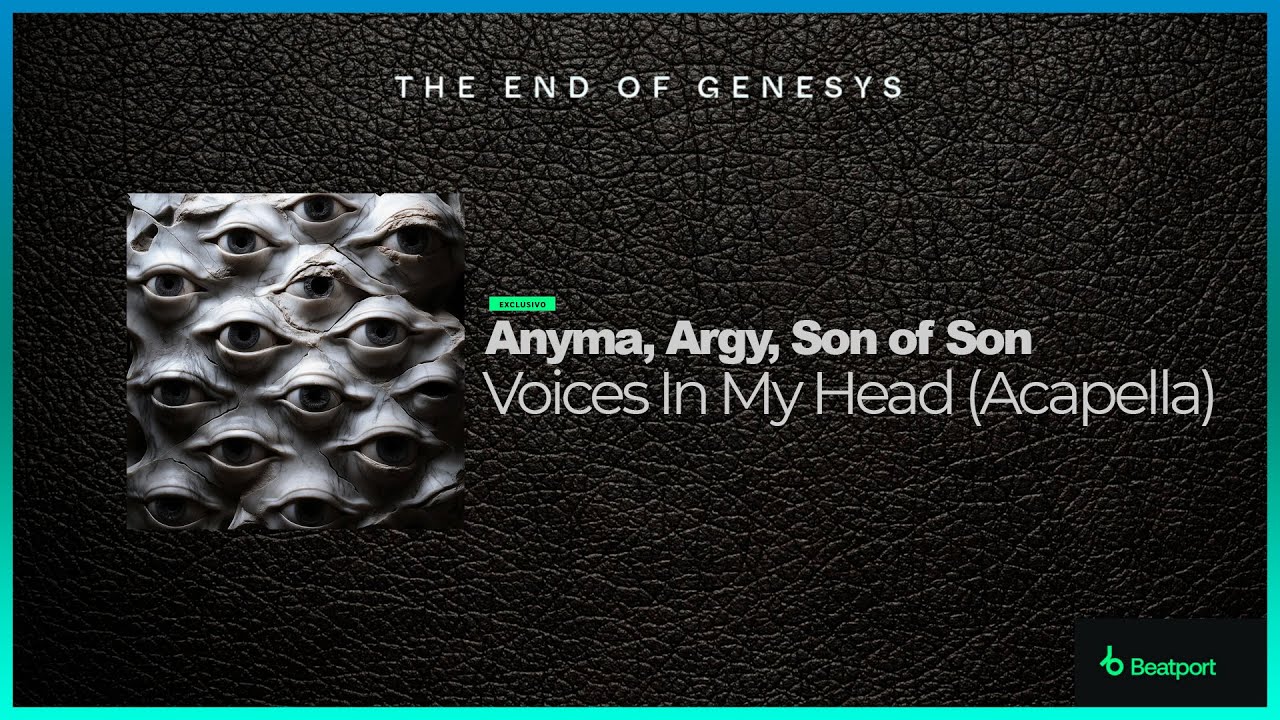Anyma, Argy, Son of Son - Voices In My Head (Acapella) [The End Of ...