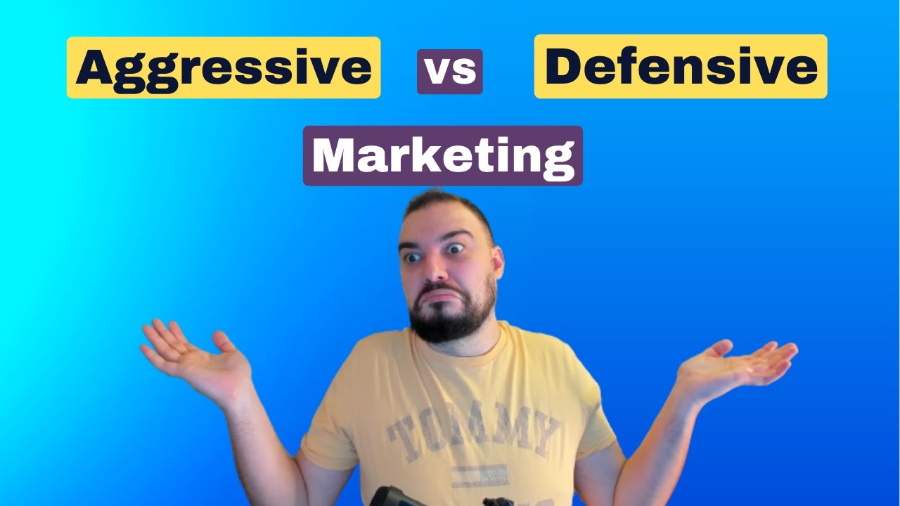 When to be Aggressive Vs Defensive In Your Marketing in 2023 - YouTube
