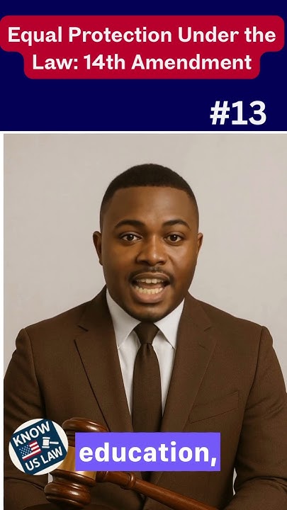 Equal Protection Under the Law: 14th Amendment - YouTube