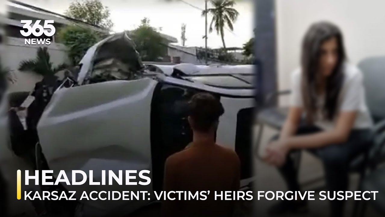 Karsaz accident: victims’ heirs forgive suspect | 11 AM News Headlines ...