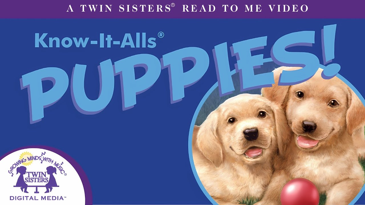 Know-It-Alls!™ - Puppies! : A Read to Me Video! - YouTube