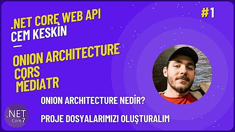 .Net Core 7 Web Api Projesi - Onion Architecture & CQRS - YouTube