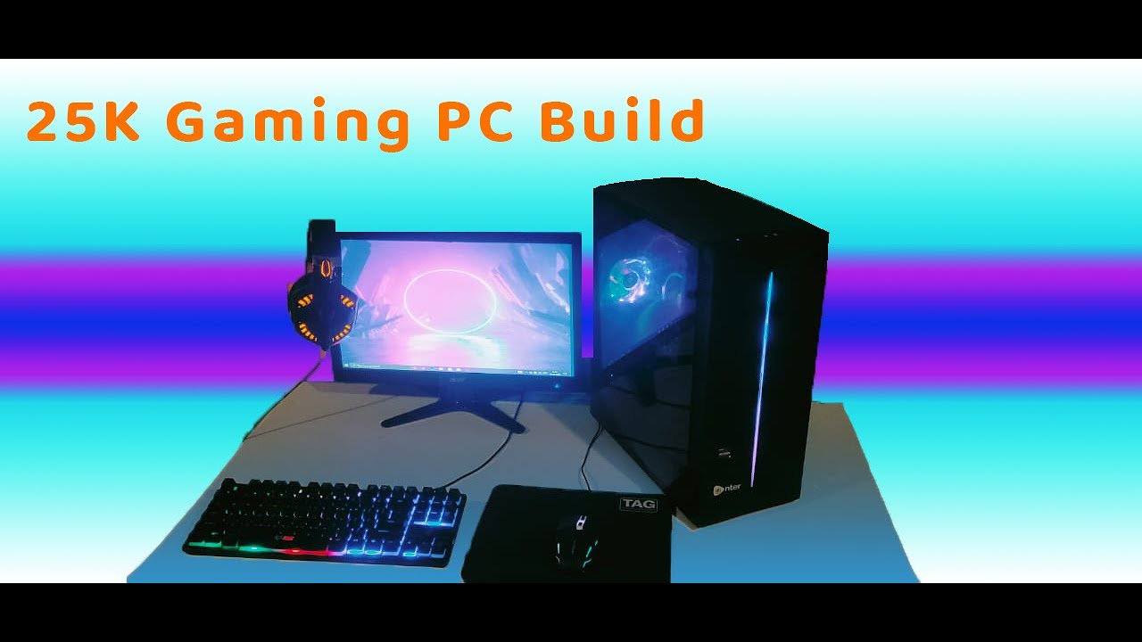 25K Budget Gaming PC Build - YouTube