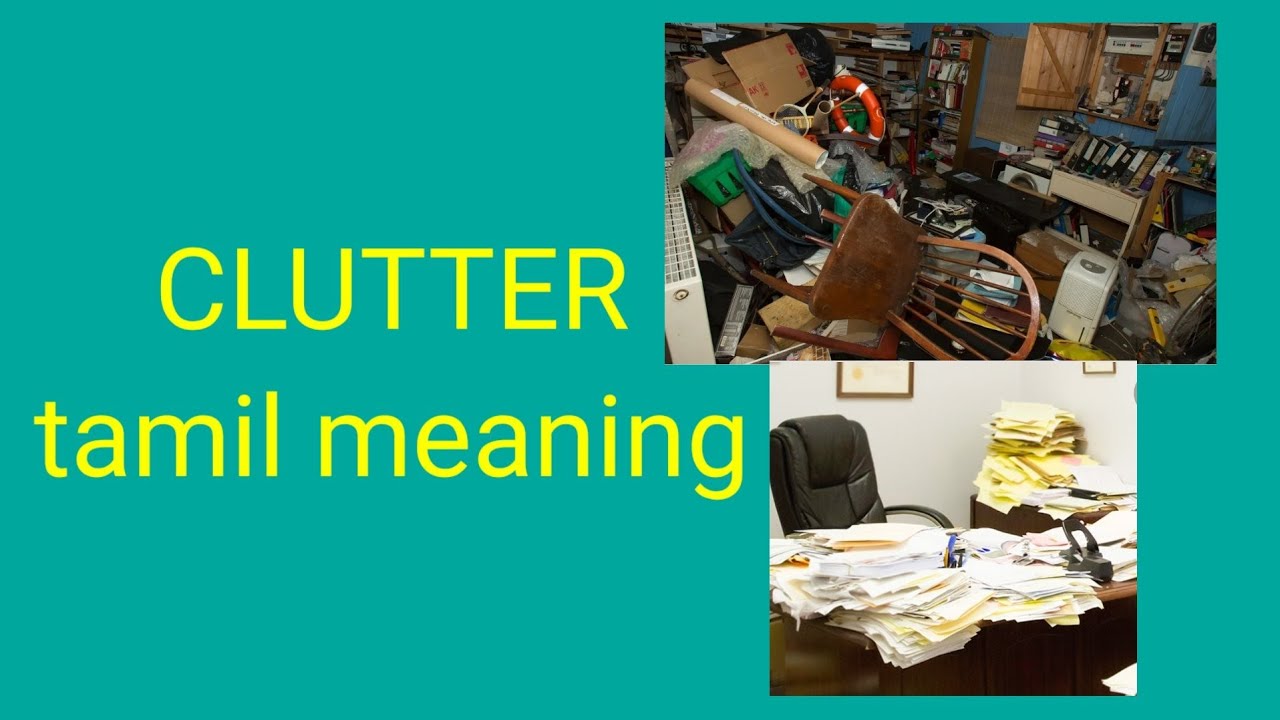 CLUTTER tamil meaning/sasikumar - YouTube