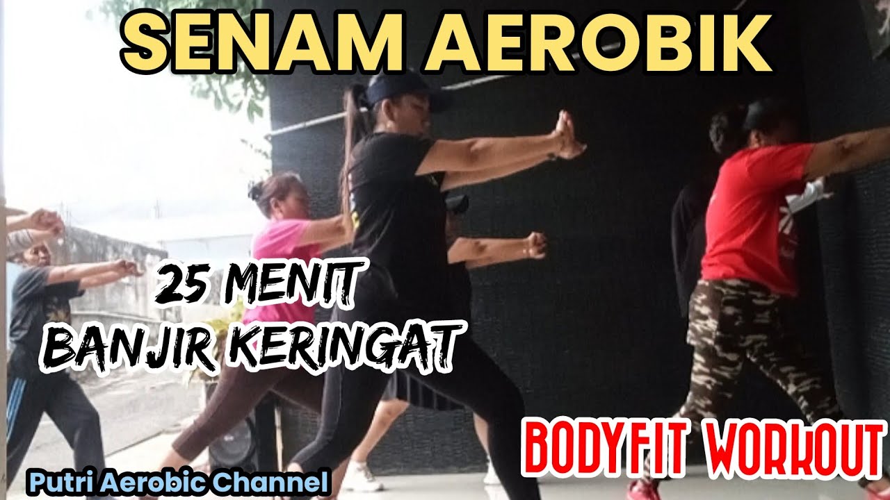 SENAM AEROBIK PEMULA WORKOUT || BODYFIT || TURUNKAN BERAT BADAN - YouTube
