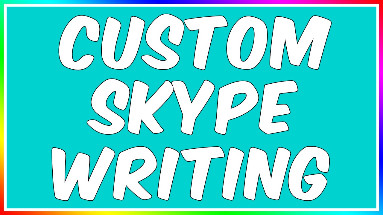 How To: Customize Skype Text! - YouTube