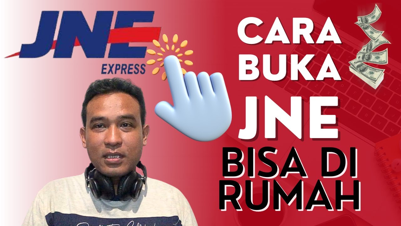 cara buka JNE di rumah | pengalaman saya buka JNE express sendiri ...