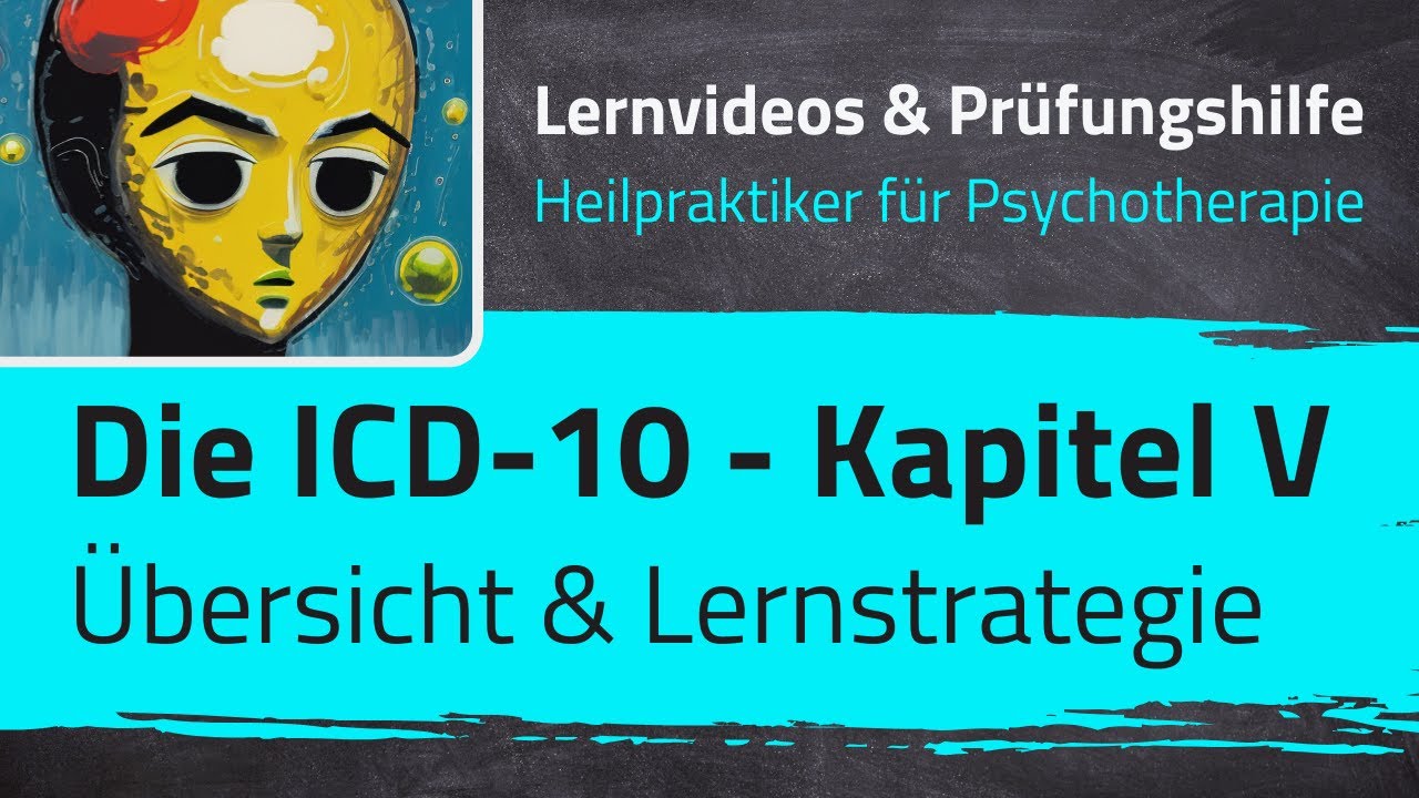 ICD-10 - Kapitel V F00-F99: Übersicht & Merkhilfe (Heilpraktiker für Psychotherapie - 31 ...