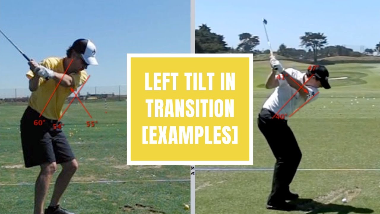 Left Tilt In Transition Examples - YouTube
