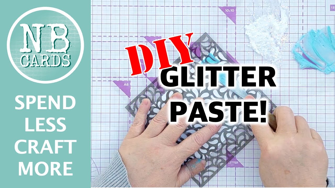 SPEND LESS CRAFT MORE with DIY GLITTER PASTE Plus a Clean & Simple Card [2024/147] - YouTube